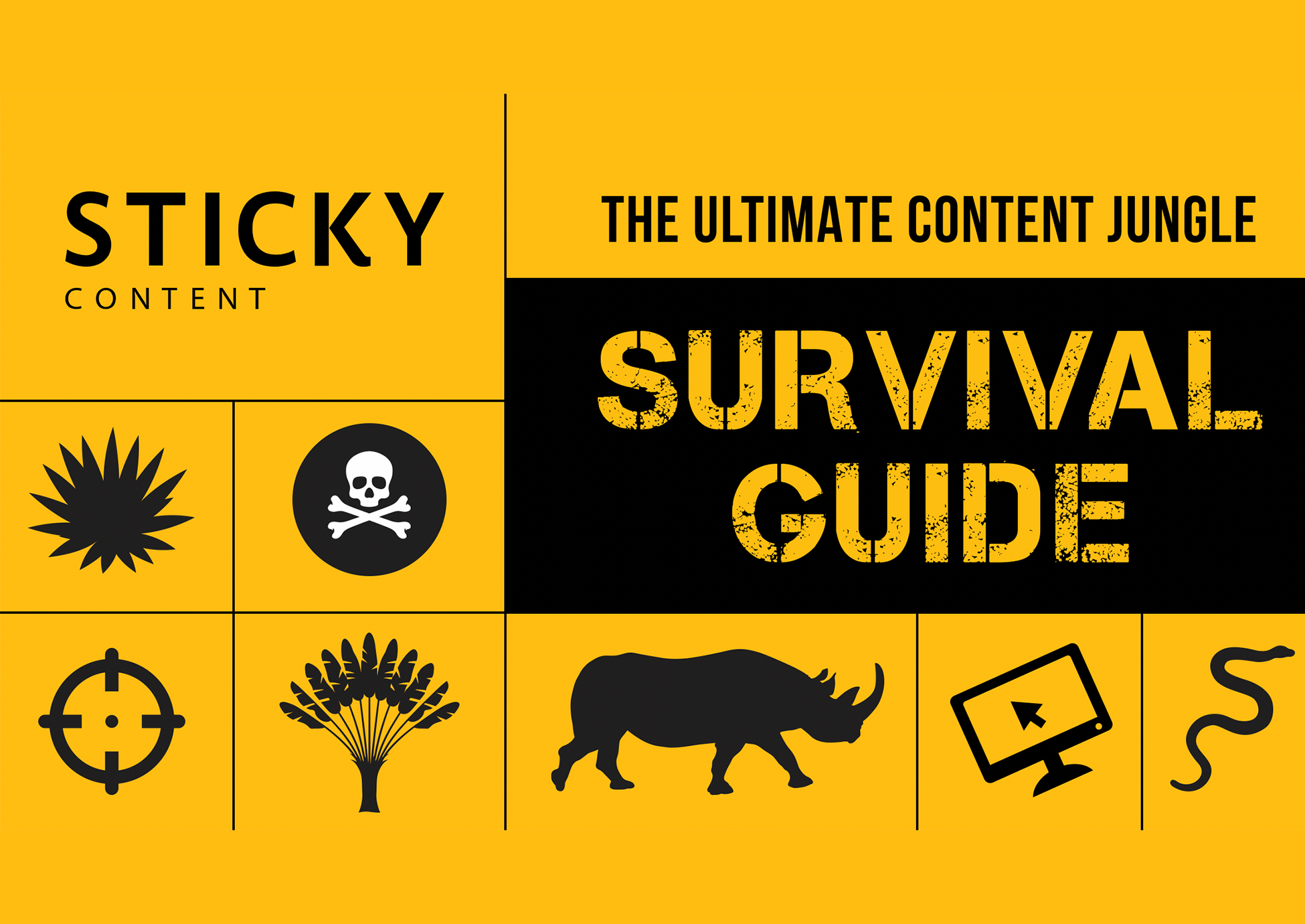 The Ultimate Content Survival Guide - Sticky